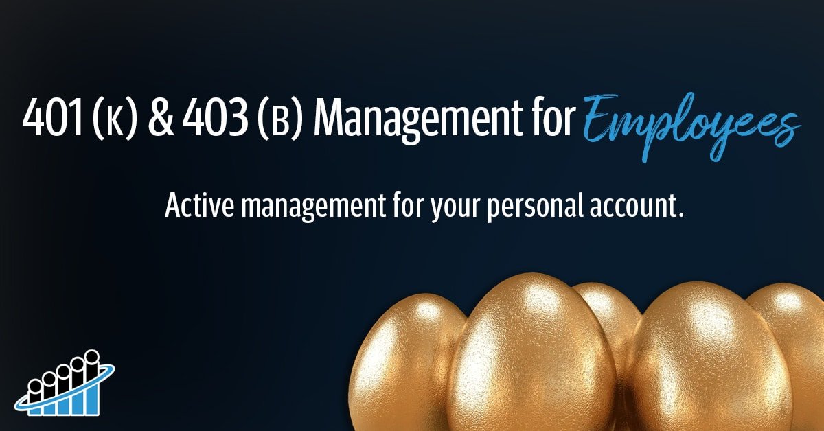 401(k) & 403(b) Retirement Account Management Services